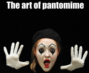 Art of pantomime | Pantomime Mime